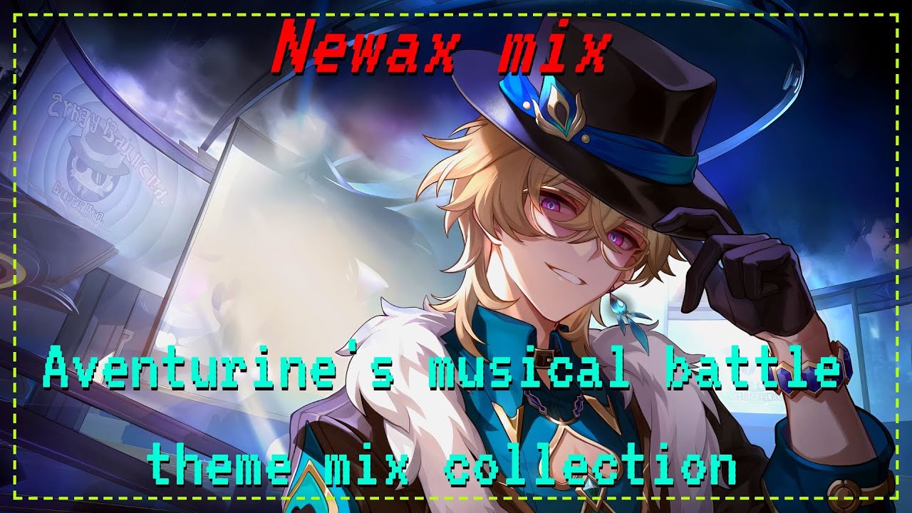 Aventurine's musical battle theme mix collection | Star Rail | MIX ...