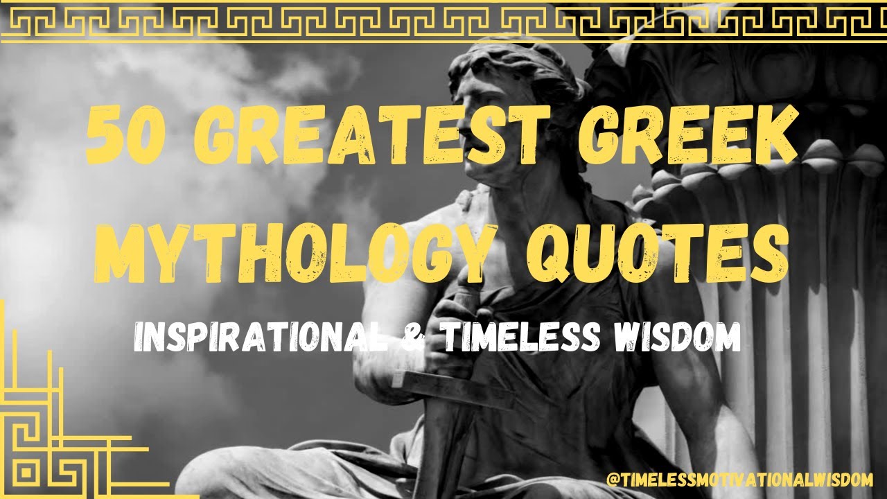 50 Greatest Quotes from Greek Mythology | Inspirational & Timeless ...