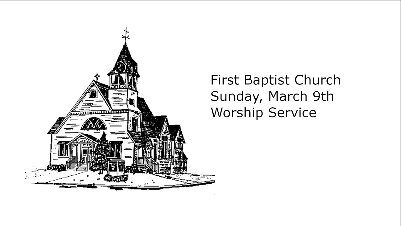 FBC Sunday March 9th - YouTube