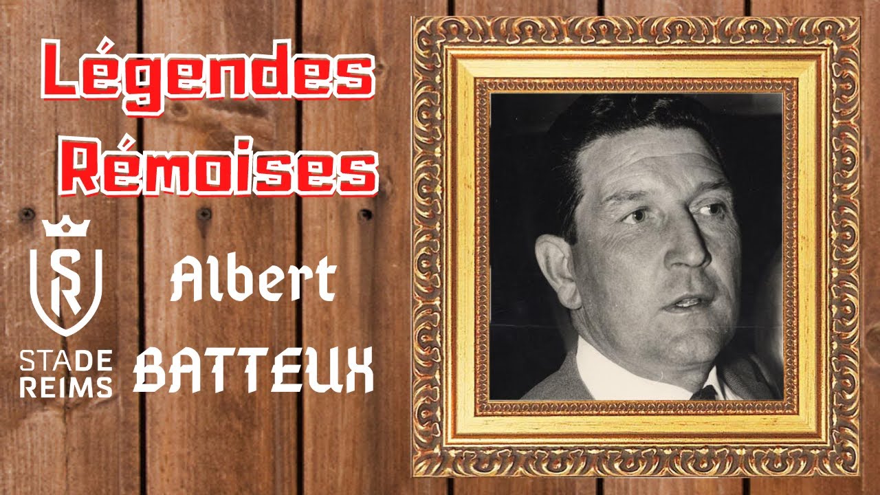Légendes rémoises: Albert BATTEUX - YouTube