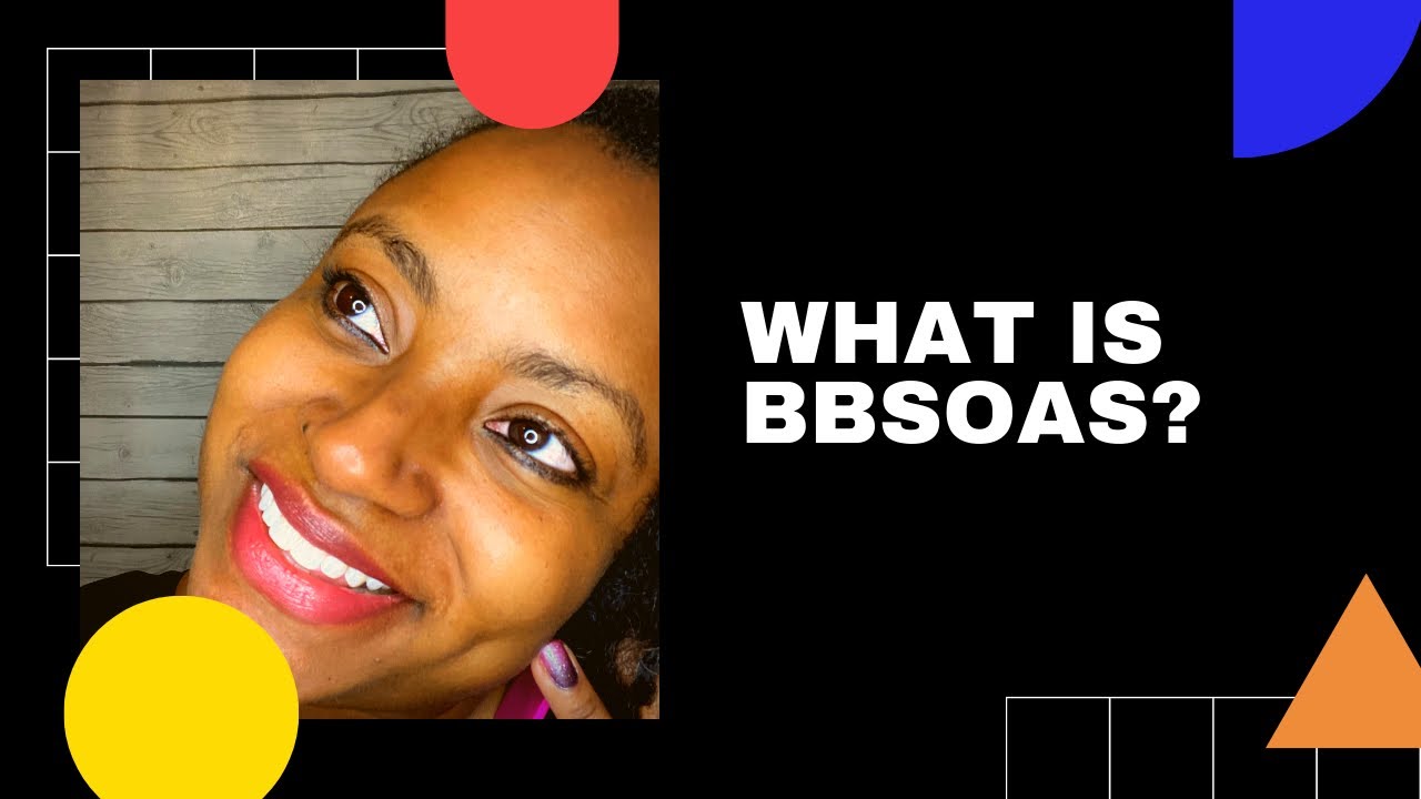 What is BBSOAS? - YouTube