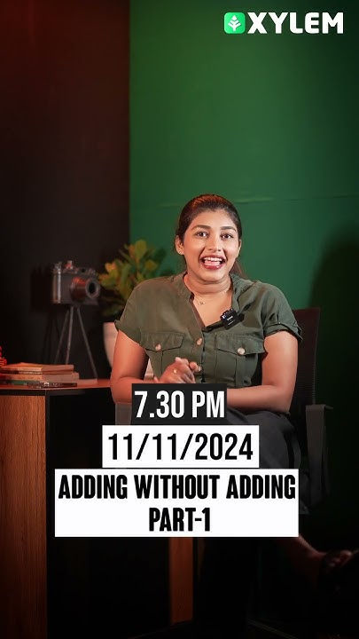 കൂട്ടാതെ കൂട്ടാം / Adding Without Adding - Part 1 | Xylem Class 4 - YouTube