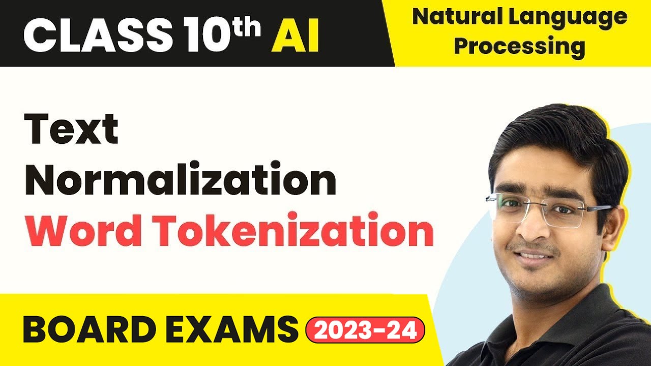 Text Normalization - Word Tokenization | Class 10 Artificial ...