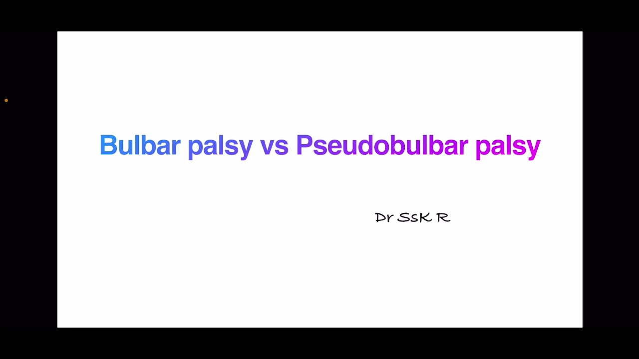 Bulbar palsy vs Pseudobulbar palsy - YouTube