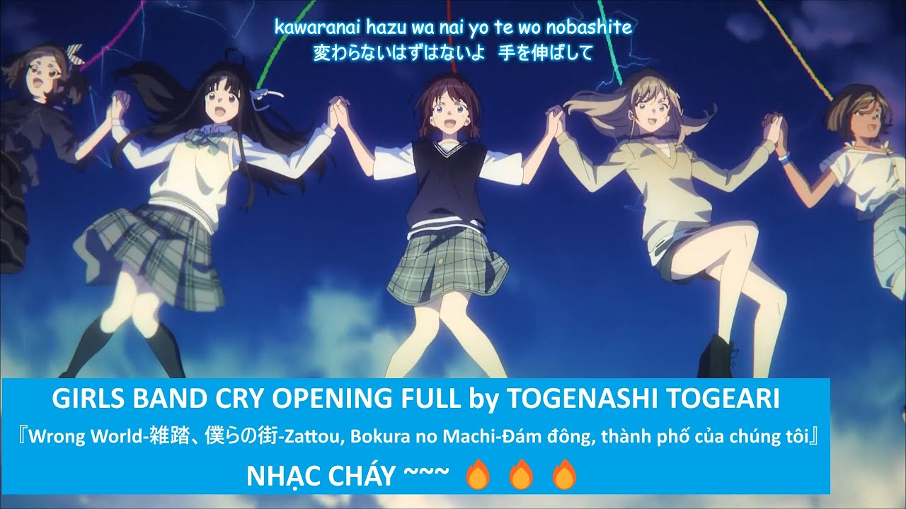 『Wrong World』GIRLS BAND CRY by TOGENASHI TOGEARI OP Vietsub #1 - YouTube