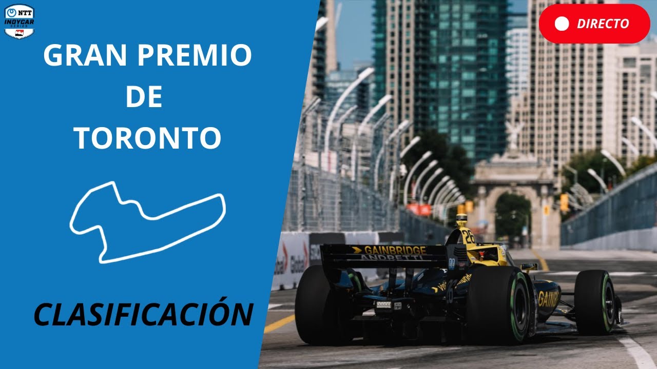🔴 INDYCAR DIRECTO | CLASIFICACIÓN | GP TORONTO 2024 | LIVE TIMING ...
