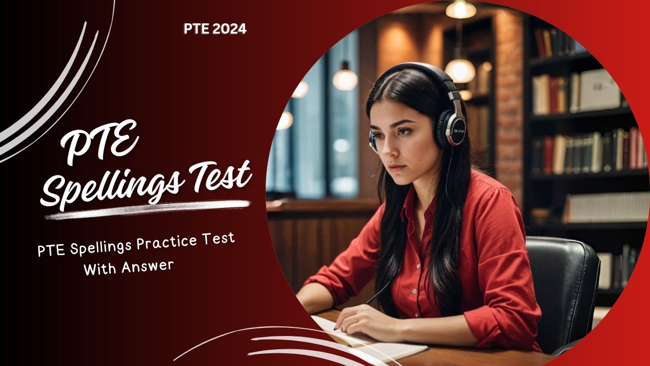 PTE SPELLING TEST 1 - JUNE 2024 - MOST IMPORTANT AND NEW SPELLINGS ...