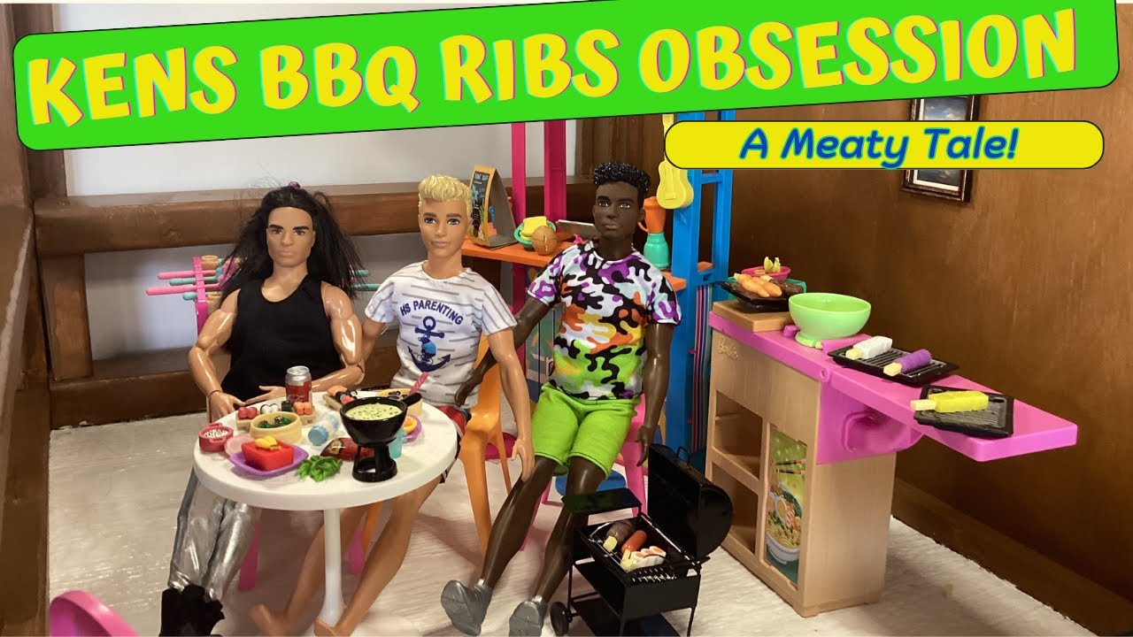 Barbie – Kens BBQ Ribs Obsession! | V.4 - YouTube