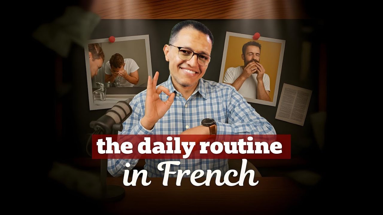 la routine quotidienne en français. The daily routine in French - YouTube