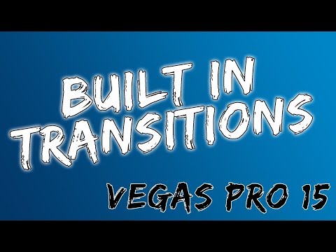 How To Use Basic Transitions - Vegas Pro 15 - 2018