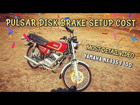 Pulsar Disk Brake Setup Cost for my Yamaha RX 135 / 100 / RXZ - YouTube