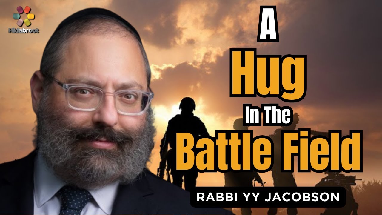 Israel At War: A Hug in Combat - Rabbi YY Jacobson - YouTube