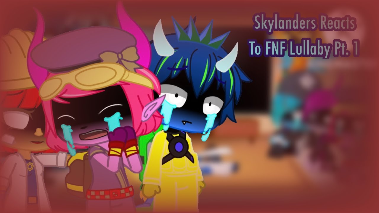 Skylanders Reacts To FNF Lullaby Part One (Hypno & Lost Silver) || My ...