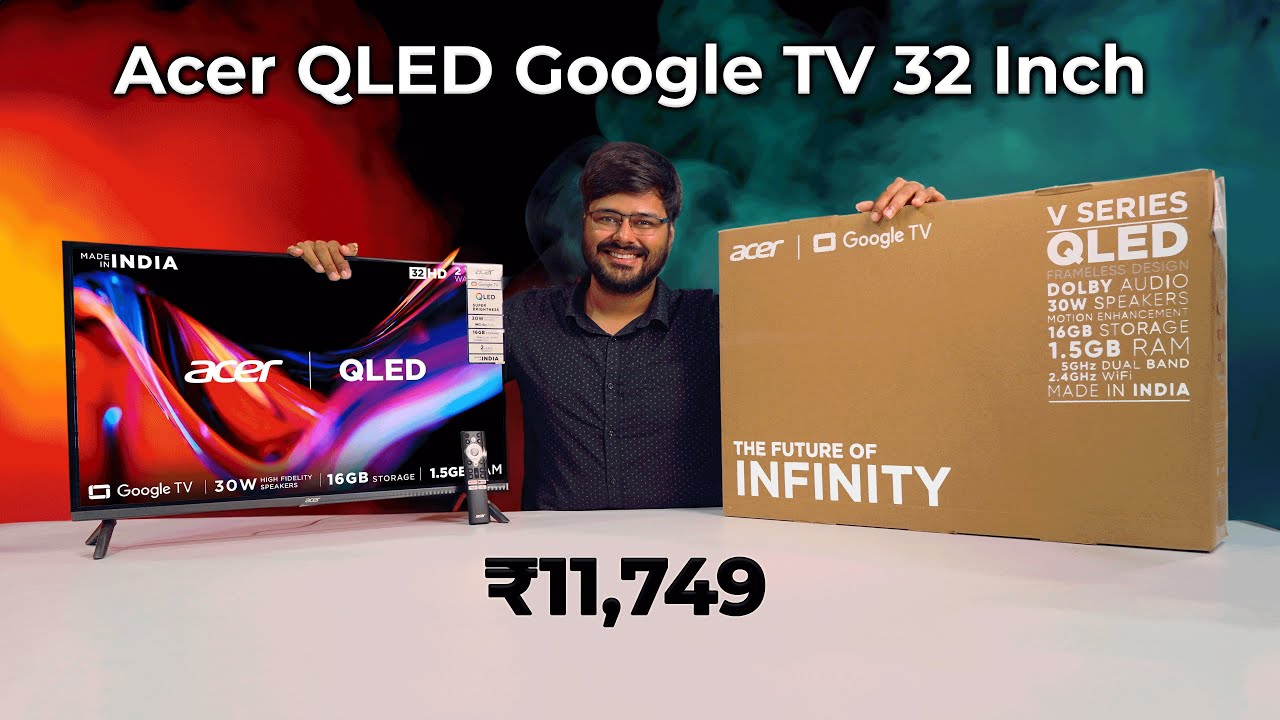 Acer 32 Inch QLED TV with GOOGLE TV ⚡ Unboxing & Review ⚡ All Time Best ...