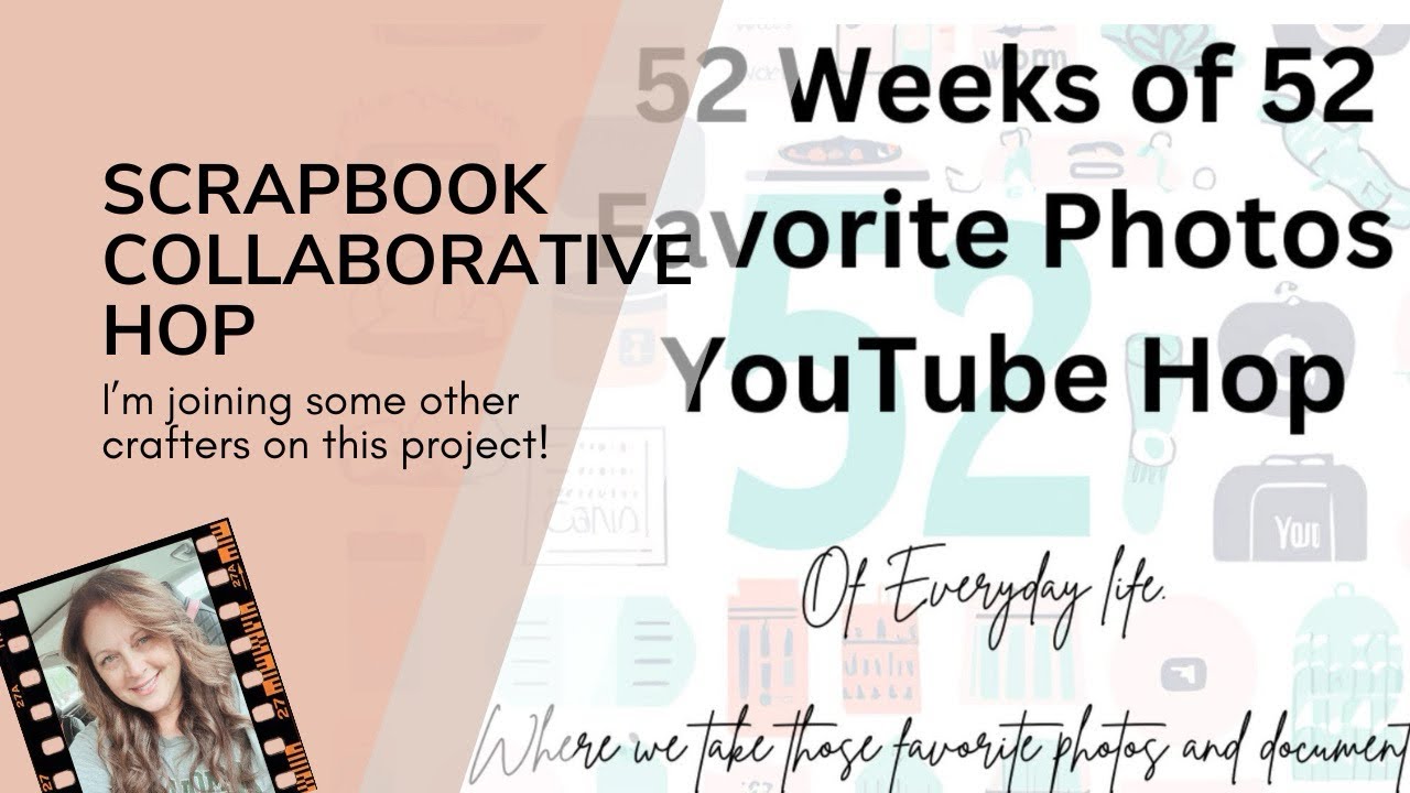 Scrapbook Process - 52 Photos for 52 Weeks Hop “Oh the Anticipation ...