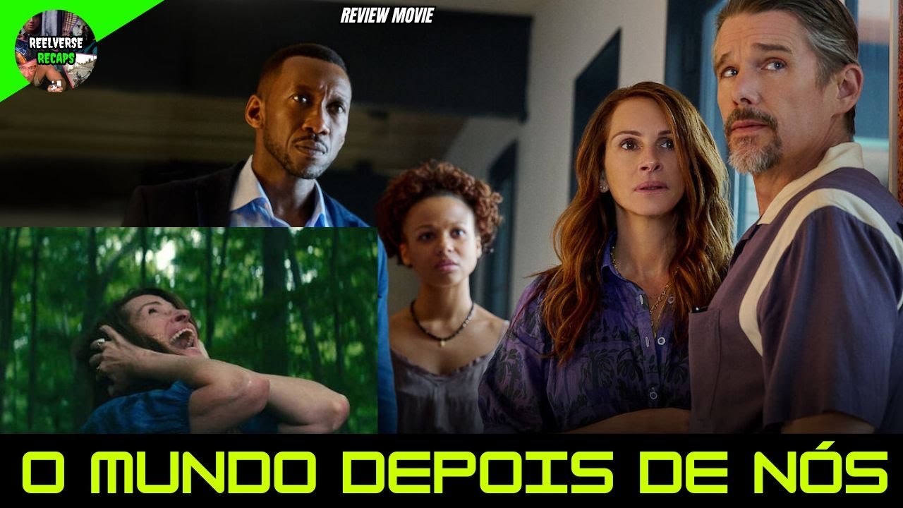 FILME DE SUSPENSE 2025 O MUNDO DEPOIS DE NÓS 2023 REVIEW COMPLETO ...