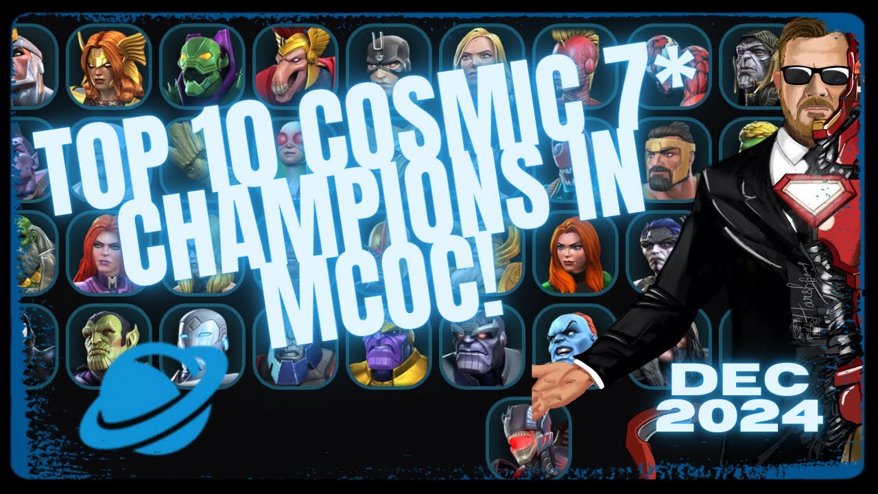 Top 10 Cosmic 7 Star Champions In MCOC! December 2024 MCOC Ranking ...