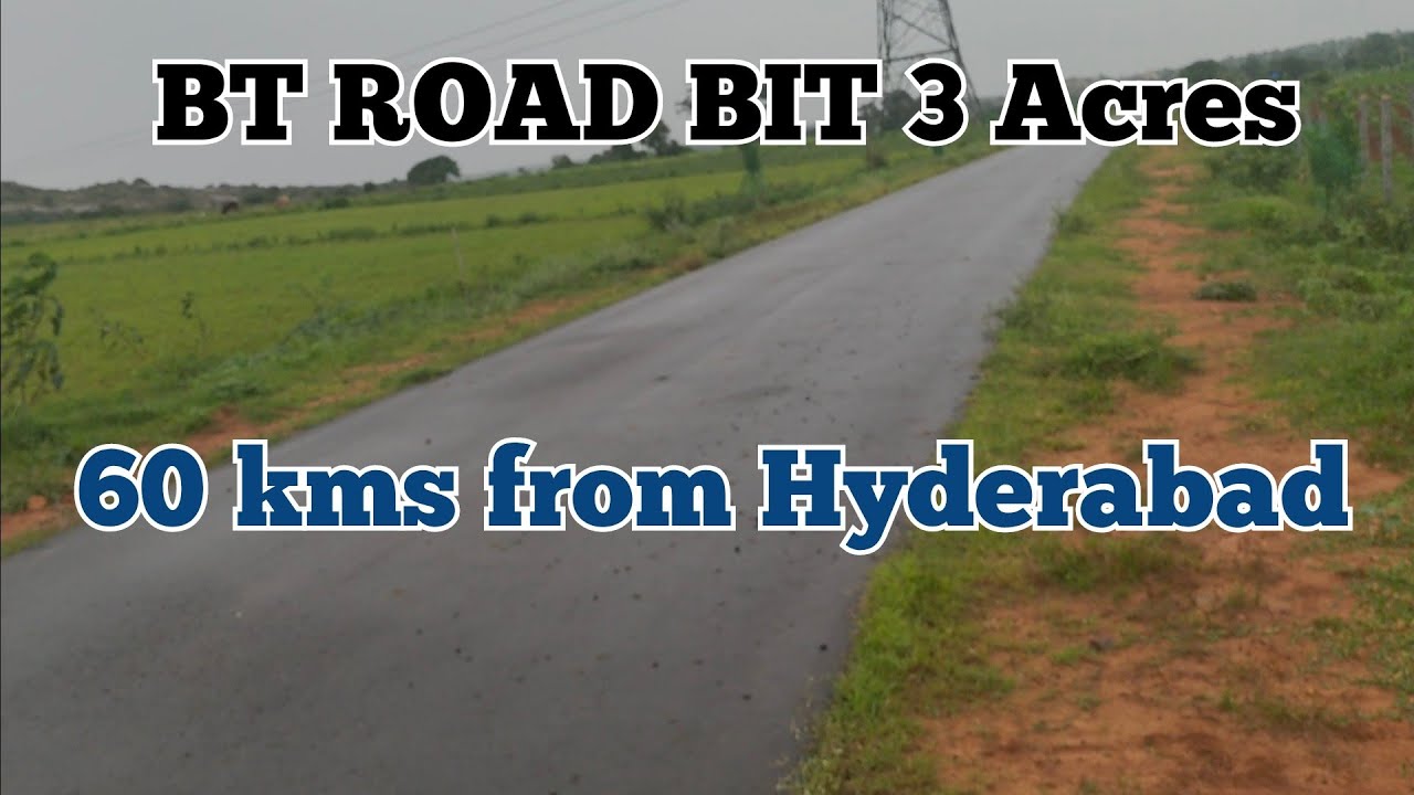 BT ROAD BIT 60 Kms from Hyderabad 3 Acres - YouTube