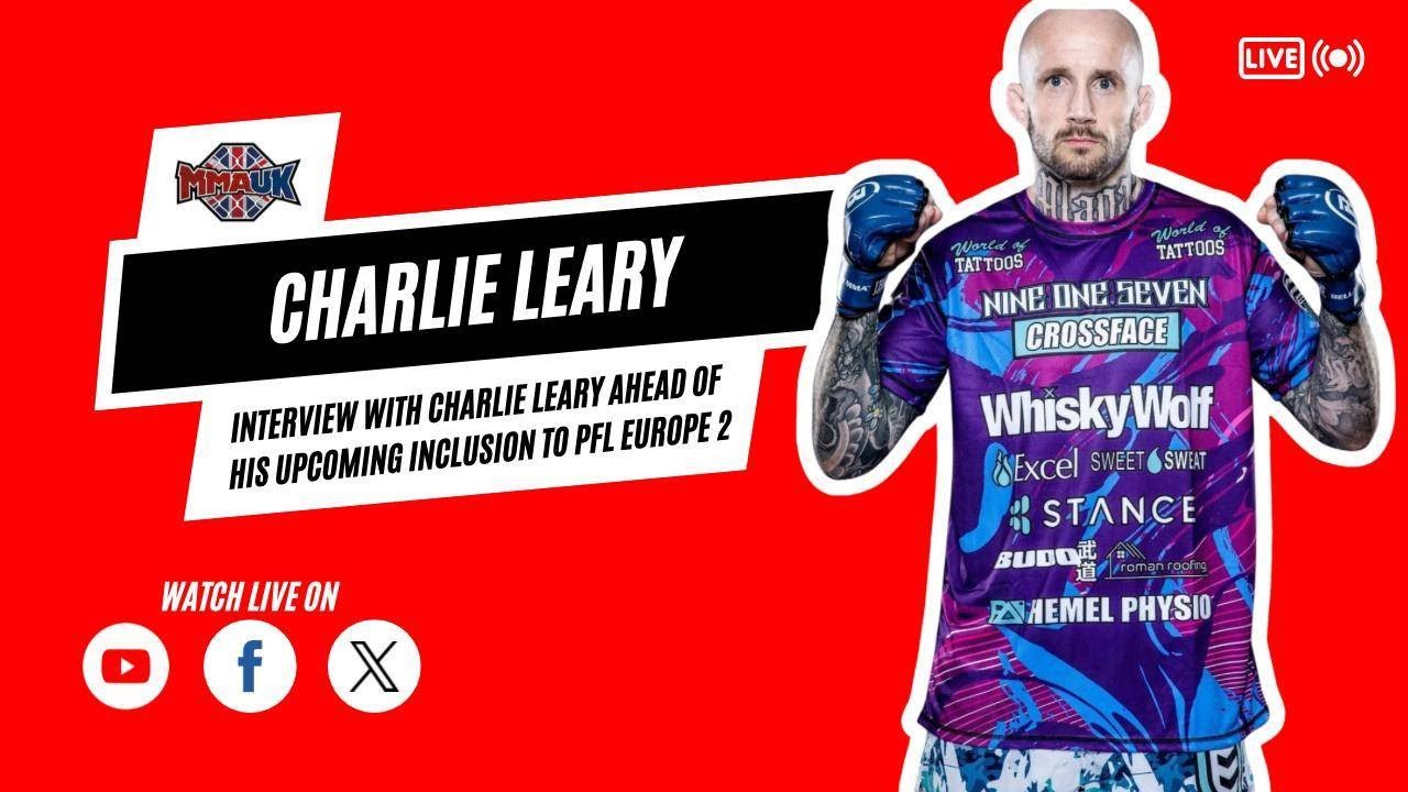 Charlie Leary | Team Crossface | PFL Europe 2 | MMA UK - YouTube