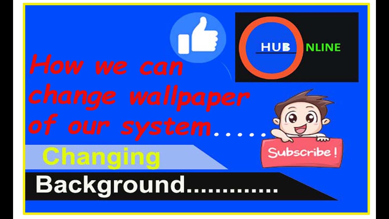 Changing Wallpaper of System l Computer Ka Gyan l Online Hub - YouTube