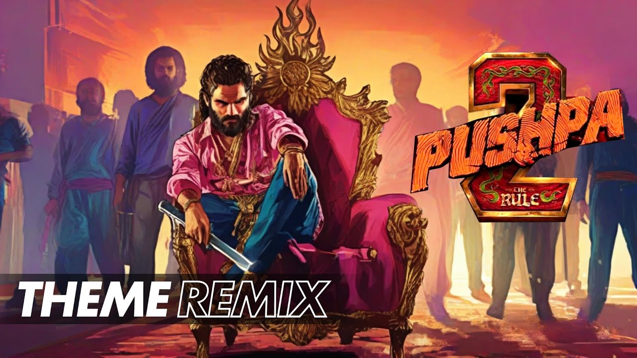 Pushpa 2 Theme BGM Remix | Pushpa Mass BGM | Allu Arjun | Pushpa Theme ...