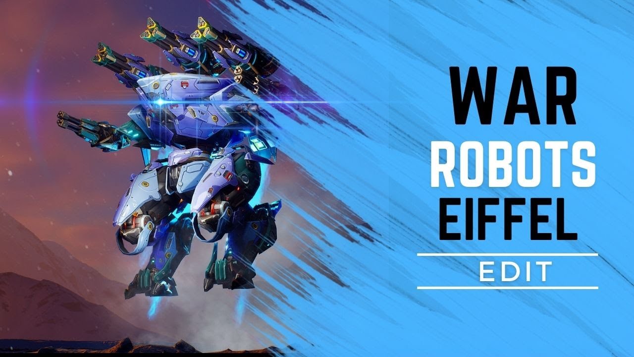 War Robots | Eiffel Edit! - YouTube