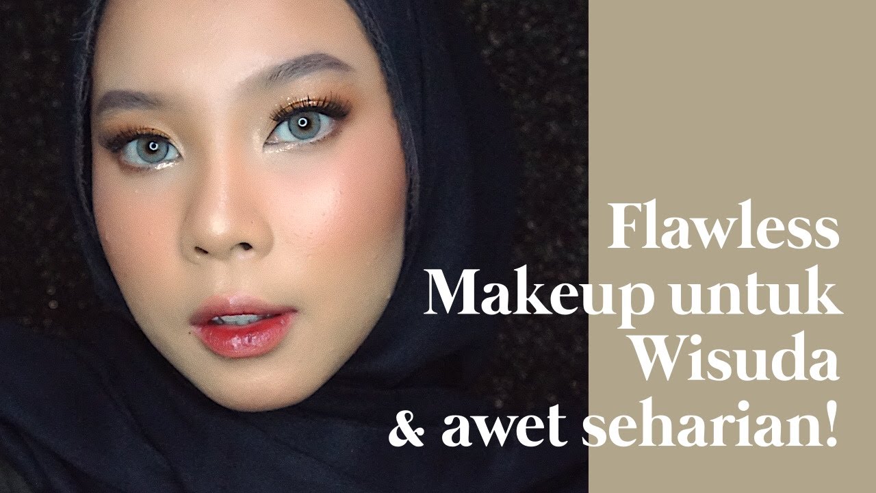 FLAWLESS MAKEUP UNTUK WISUDA & AWET SEHARIAN | jeanasution - YouTube