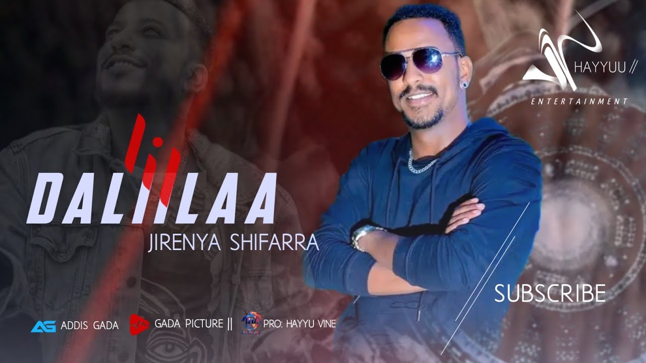 Jirenya Shifarra-DALIILAA||New Oromo 🎶Music (Oficial video)2022 - YouTube