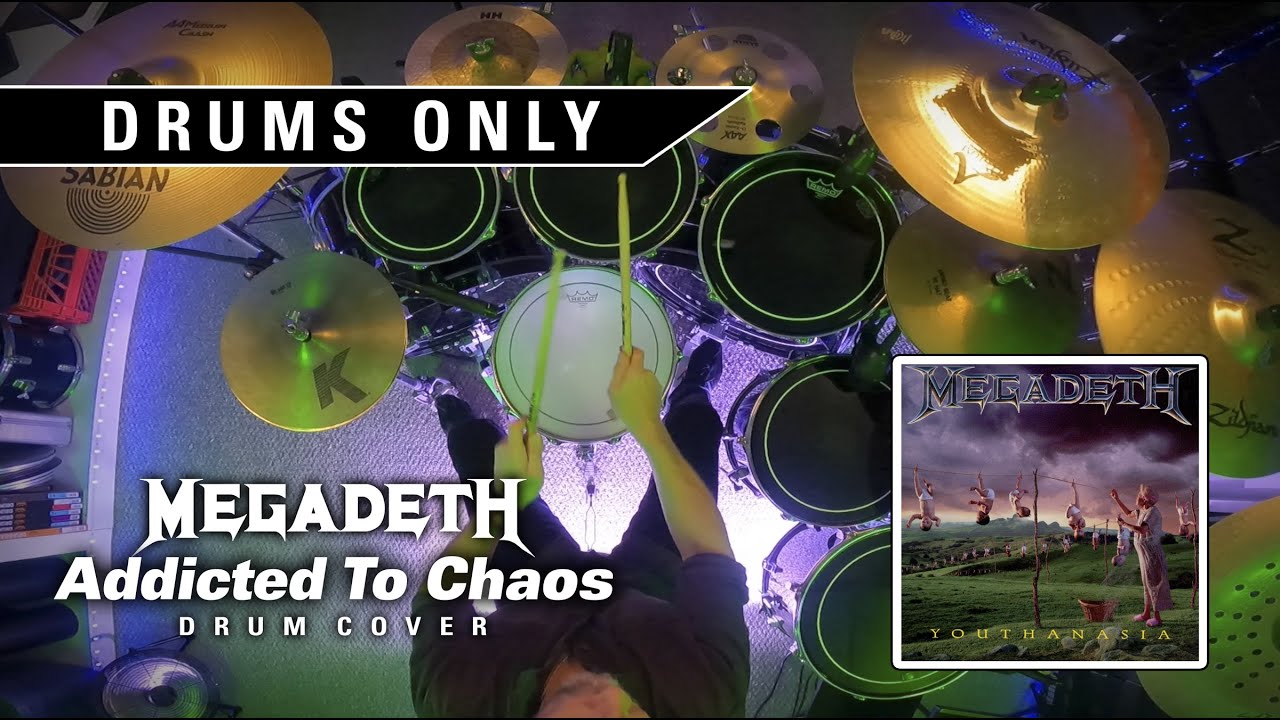 "Addicted To Chaos" by Megadeth - Drum Cover - (DRUMS ONLY) Drum Cover ...