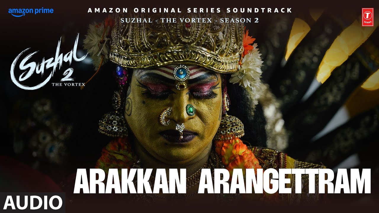 Arakkan Arangettram Audio | Suzhal The Vortex 2 | Kathir,Aishwarya ...