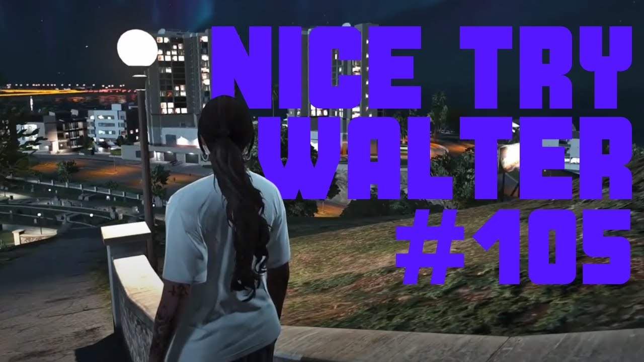 [LUCKYV] #105 | NICE TRY WALTER | JOYCE ISABELLA ZAMORA | GTA HARDCORE ...