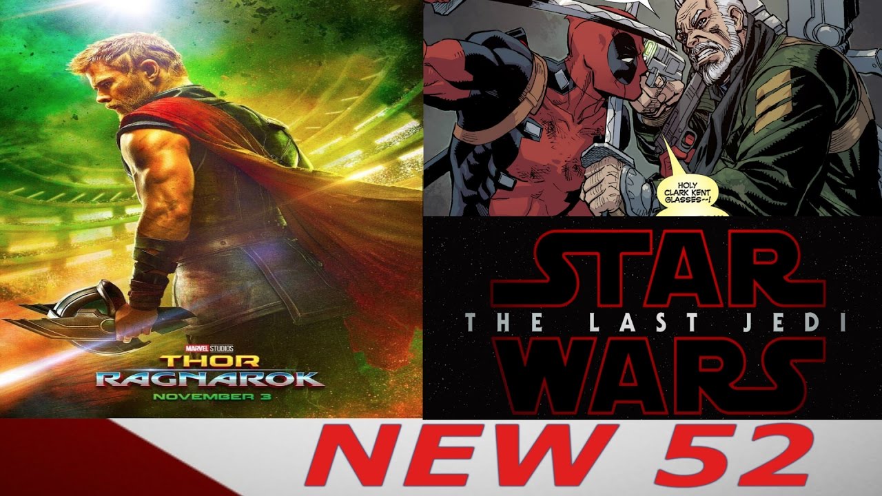 Star Wars The Last Jedi - Thor Ragnarok - The New Mutants - Unite The ...