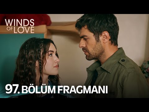 Rüzgarlı Tepe 97. Bölüm Fragmanı | Winds of Love Episode 97 Promo