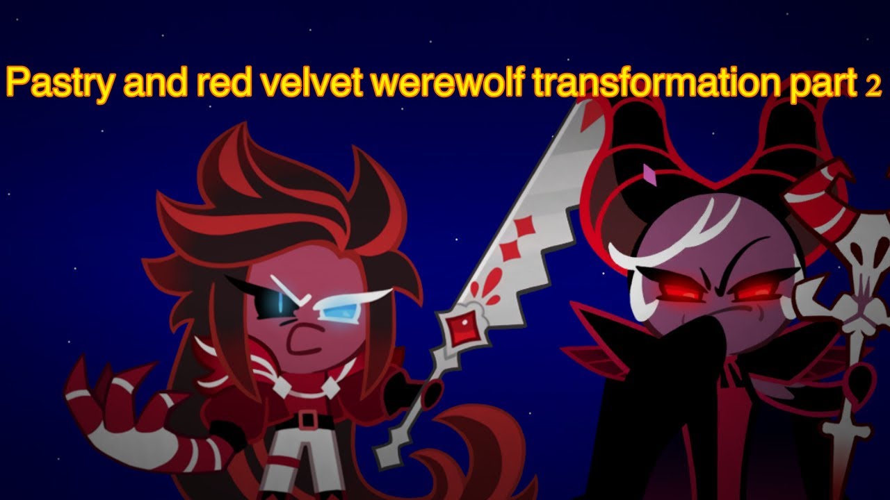 Pastry cookie and red velvet cookie werewolf transformation part 2 ...
