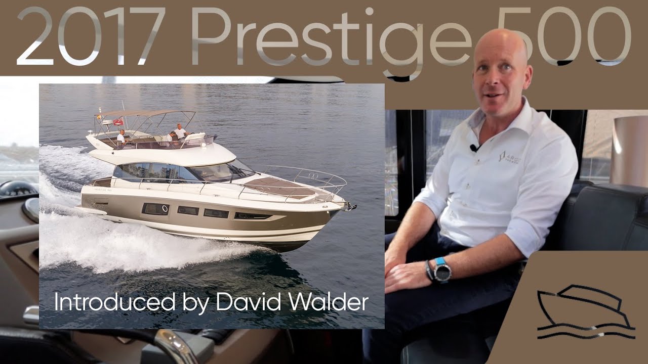 2017 Prestige 500 'Calelia' Introduced by David Walder - YouTube
