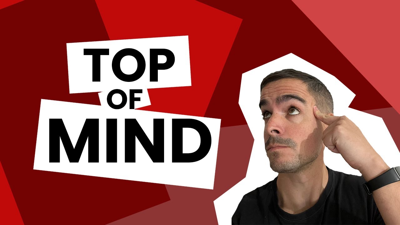 ¿Qué es ser TOP OF MIND? 🔝 - YouTube