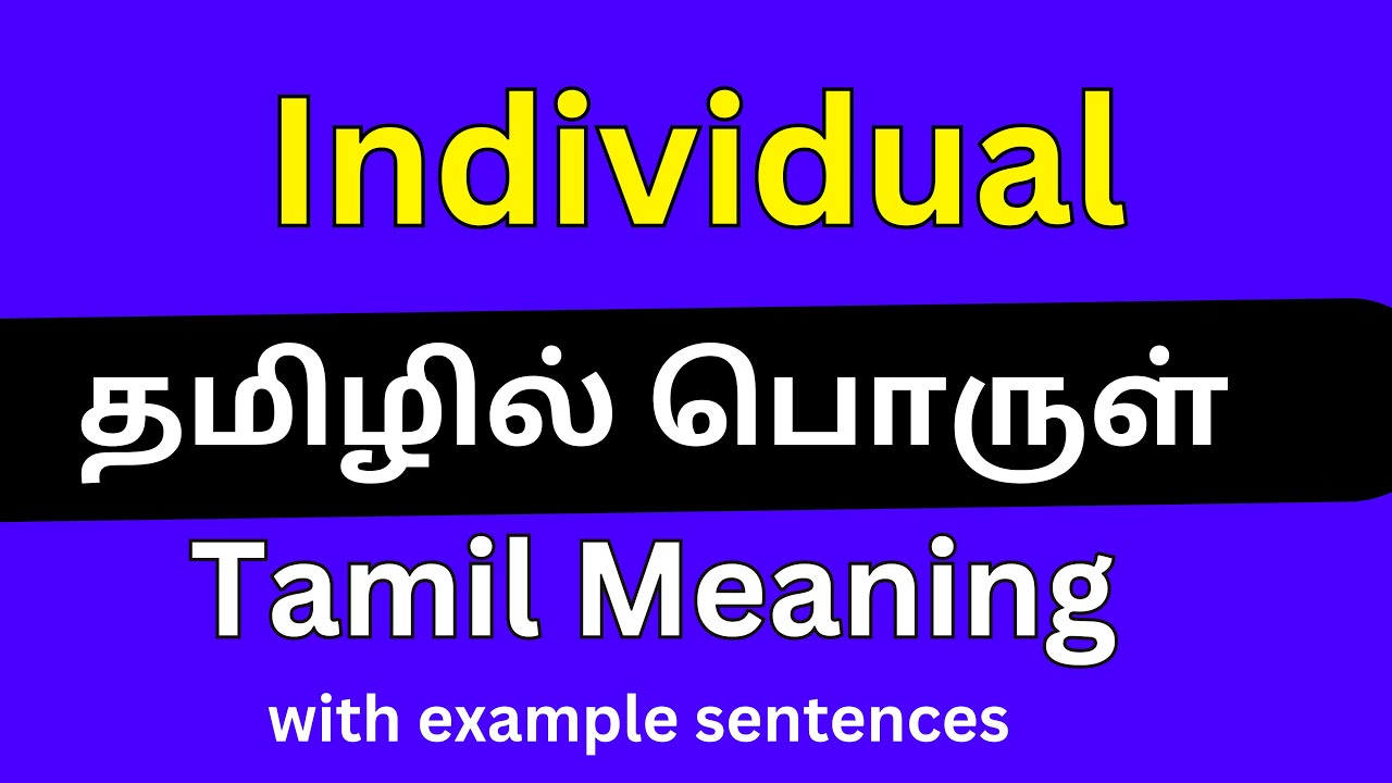 Individual Meaning In Tamil Individual YouTube individual-meaning-in-tamil-individual-youtube
