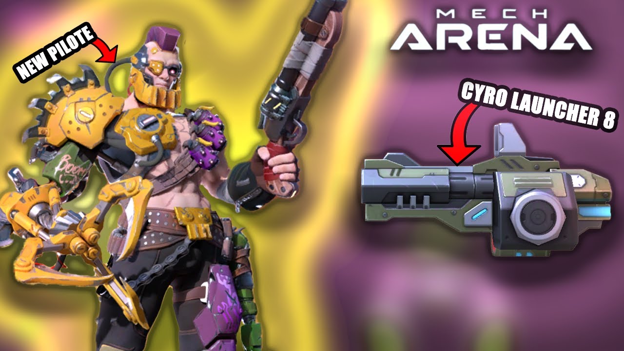 New Wepon CYRO LAUNCHER 8 And Pilot | Mech Arena - YouTube