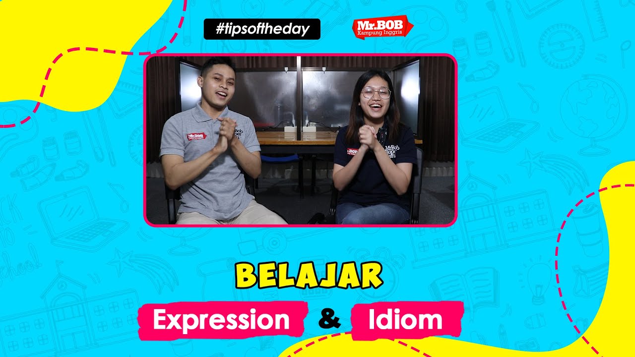 Yuk Belajar Expression & Idiom dari Conversation Bareng Sis.Wina & Bro ...
