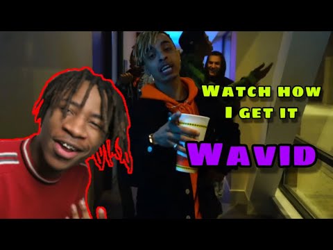 Wavid - Watch How I Get It (Official Music Video) REACTION - YouTube
