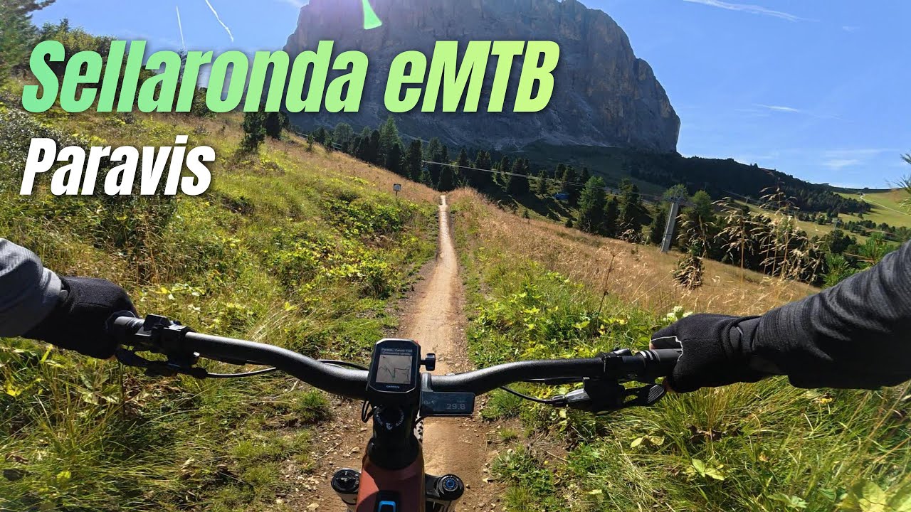 eMTB // Paravis // Sellaronda MTB Clockwise // August 2025 - YouTube