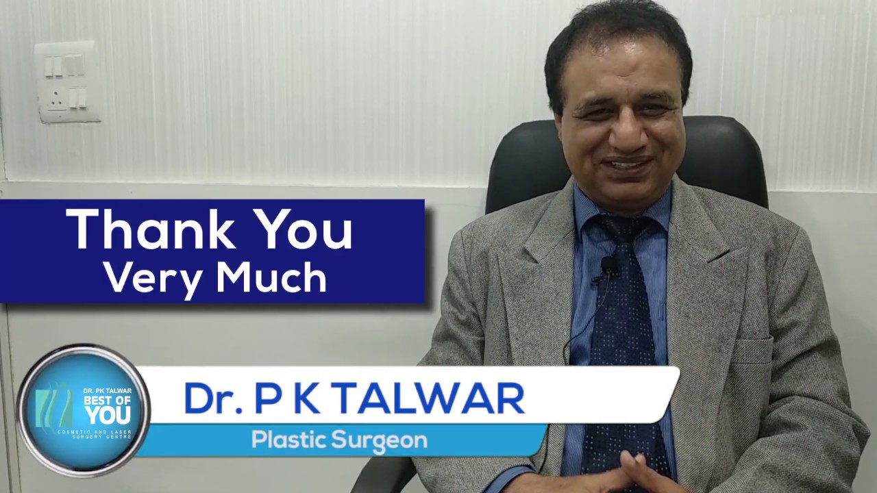 Dr P K Talwar: Best Cosmetic Surgeon, Hair Transplant, Liposuction ...