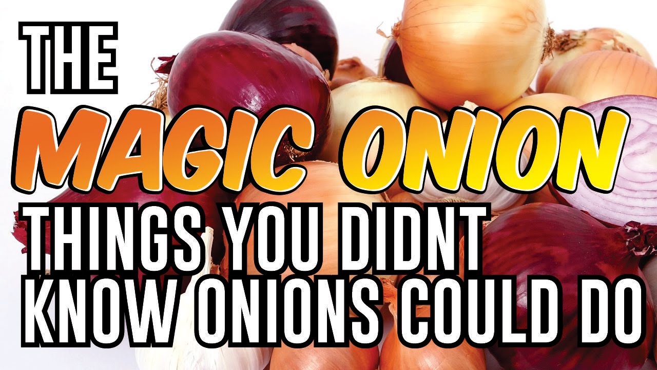 The Magic Onion: Things You Didn’t Know Onions Could Do - YouTube