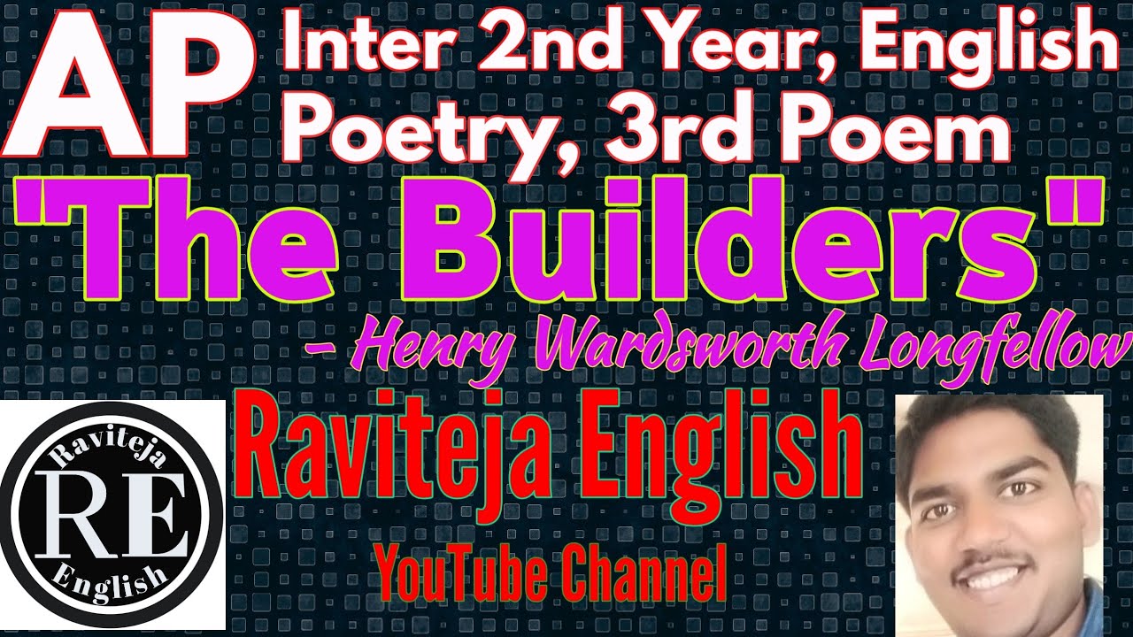 "The Builders" - Henry Wardsworth Longfellow || AP Inter 2nd Year ...