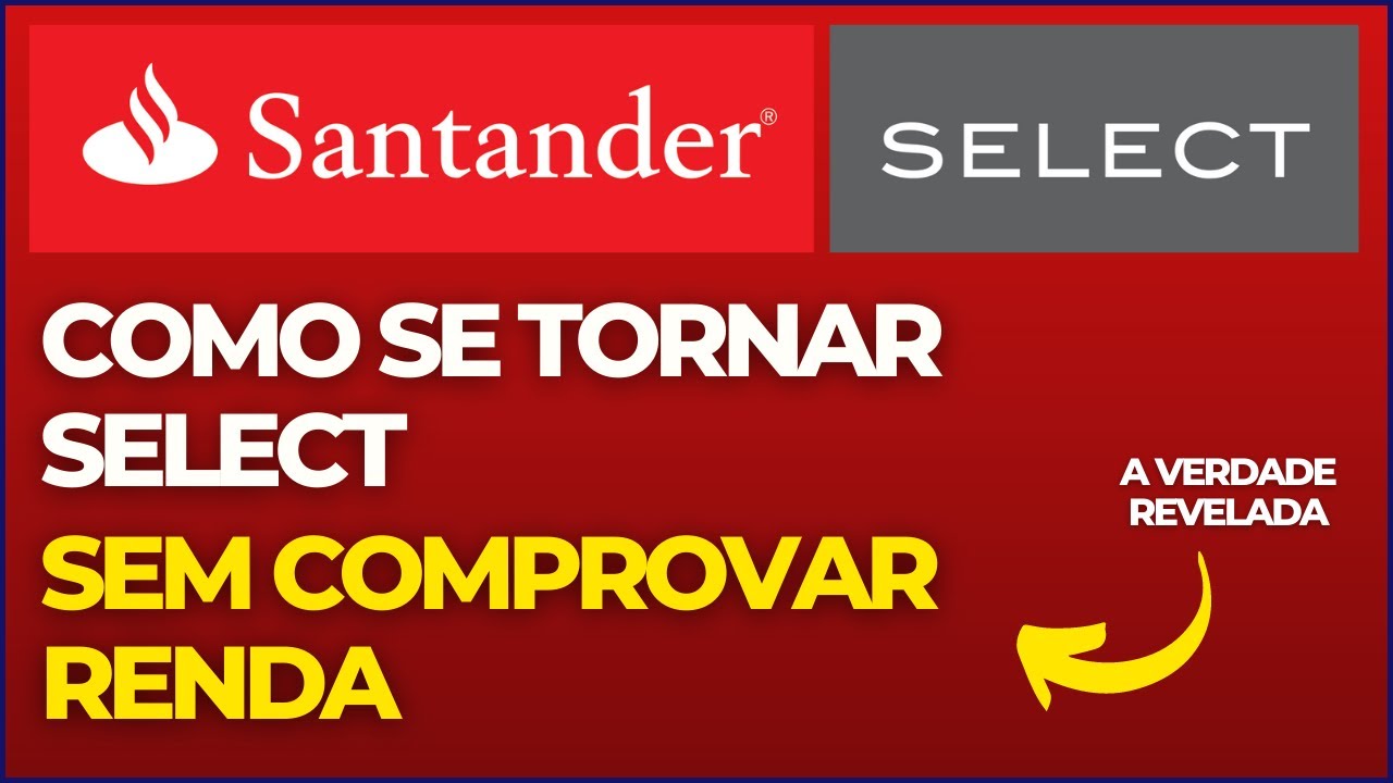 AGORA É A SUA VEZ, SANTANDER SELECT PARA TODOS, CHEGOU A SUA VEZ. - YouTube