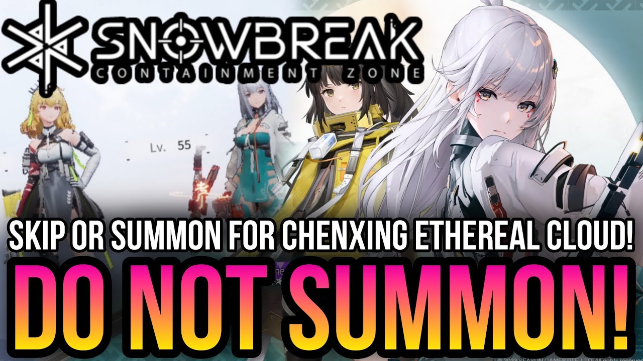 Snowbreak: Containment Zone - Why You Should Skip 5-Star Chenxing ...