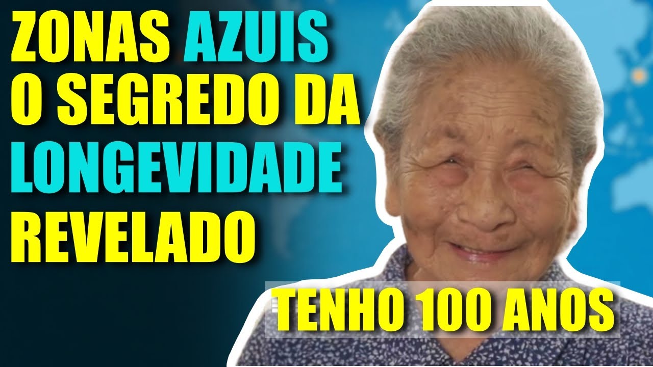 Explorando as Zonas Azuis: O Segredo da Longevidade Revelado - YouTube