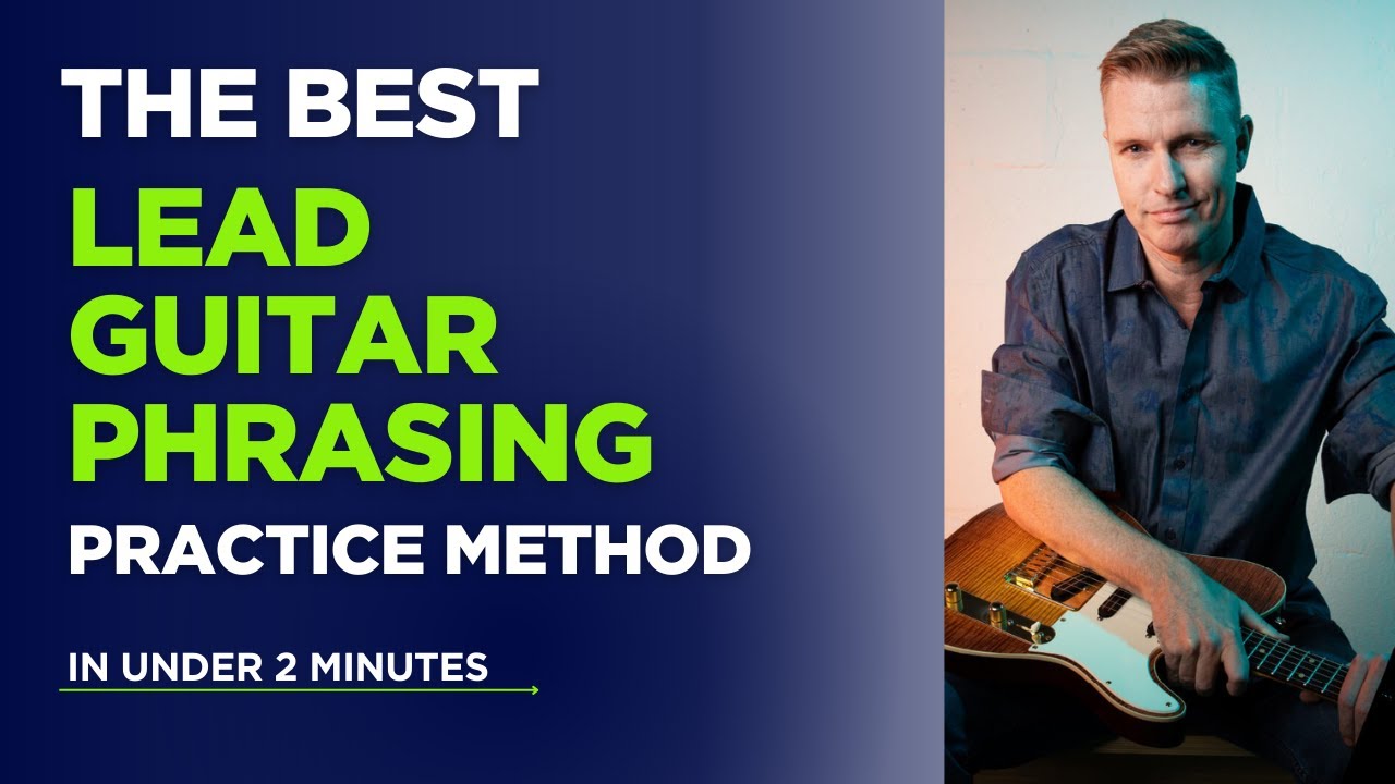 Learn The Best Lead Guitar Phrasing Practice Method - In Under 2 ...