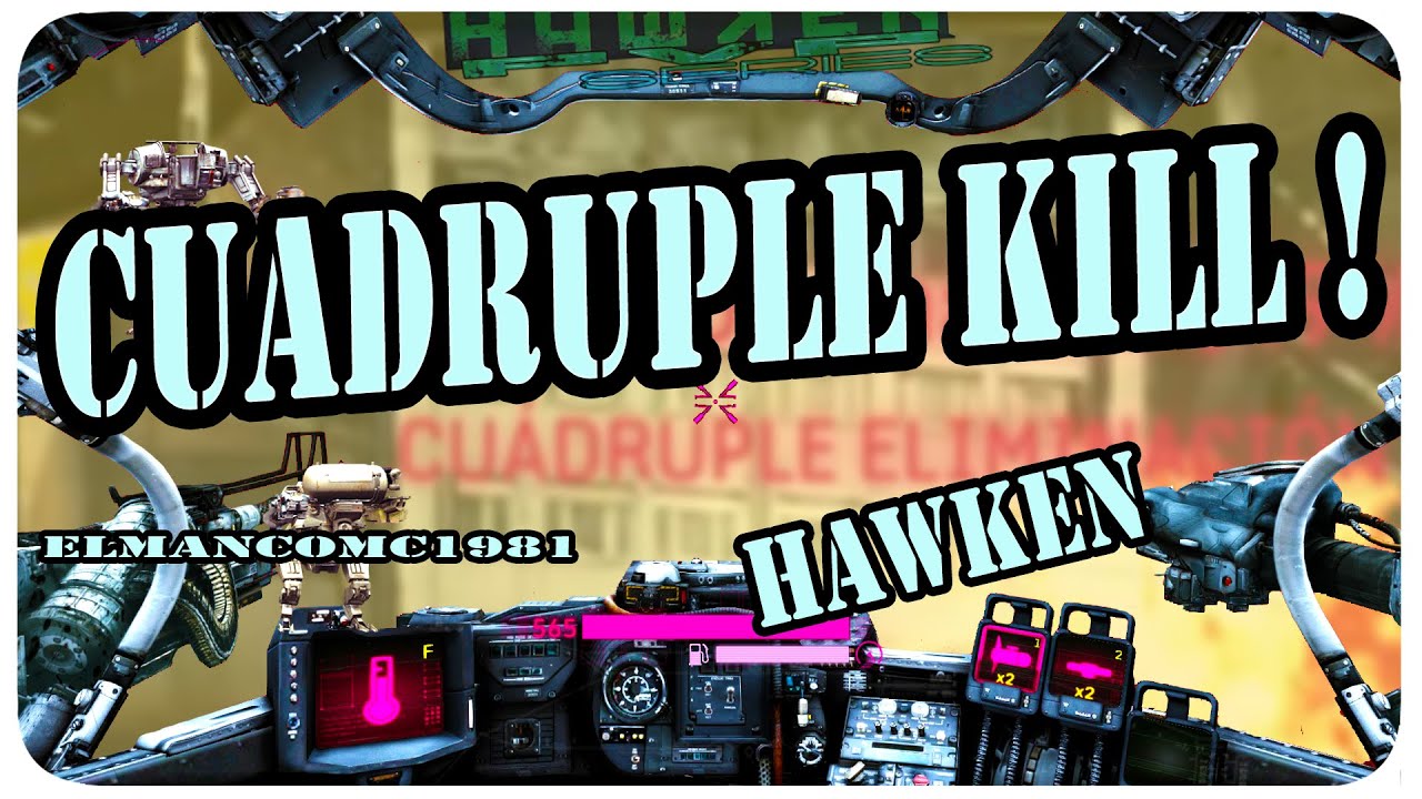 HAWKEN | CUADRUPLE KILL / QUAD KILL | #HAWKEN PVP SERIES - YouTube