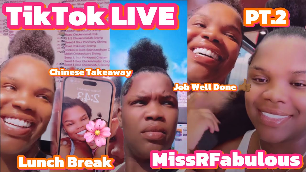 TikTok Live with MissRFabulous PT.2 | Lunch break and good job with ...